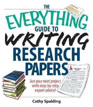 The Everything Guide To Writing Research Papers Book: Ace Your Next ...