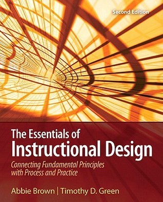 The Essentials of Instructional Design: Connecting Fundamental ...
