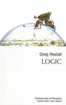 Logic: An Introduction (Volume 8) by Greg Restall | Goodreads