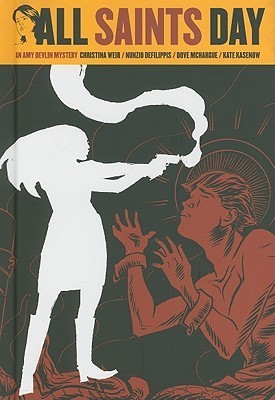 All Saints Day (An Amy Devlin Mystery) by Christina Weir | Goodreads