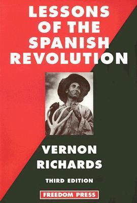 Lessons Of The Spanish Revolution by Vernon Richards | Goodreads