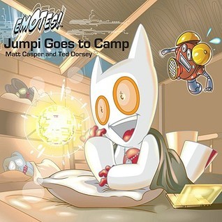 Jumpi Goes to Camp (Emotes!) by Matt Casper | Goodreads
