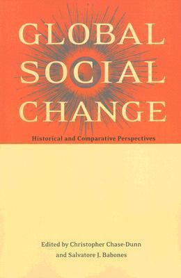 Global Social Change: Historical and Comparative Perspectives by ...