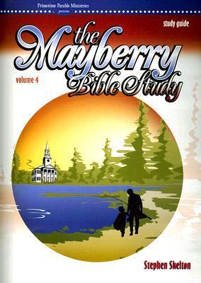 The Mayberry Bible Study by Steven Skelton | Goodreads