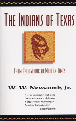 The Indians of Texas: From Prehistoric to Modern Times by William W ...