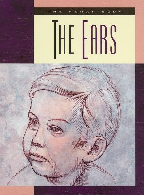 The Ears (Human Body) by Susan H. Gray | Goodreads