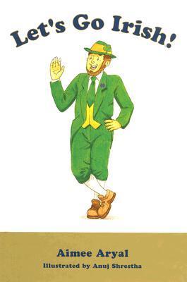 Let's Go Irish! by Aimee Aryal | Goodreads