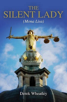 The Silent Lady Mona Lisa by derek-wheatley | Goodreads