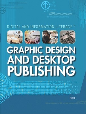 Graphic Design and Desktop Publishing by Joan Oleck | Goodreads