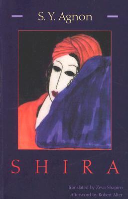 Shira (Library of Modern Jewish Literature) by S.Y. Agnon | Goodreads