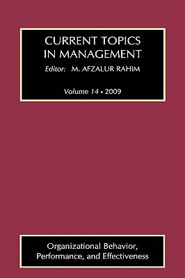 Current Topics in Management: Volume 14, Organizational Behavior ...