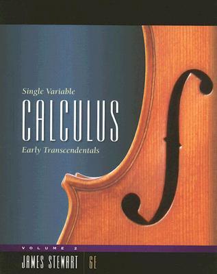 Single Variable Calculus: Early Transcendentals, Volume 2 by James ...