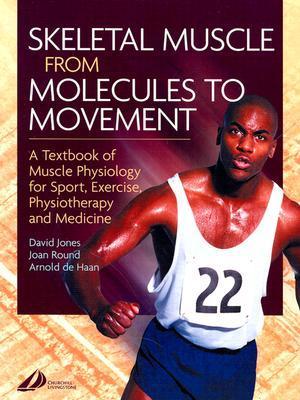 Skeletal Muscle by David Anthony Jones | Goodreads