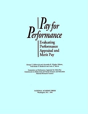 Pay for Performance: Evaluating Performance Appraisal and Merit Pay by ...