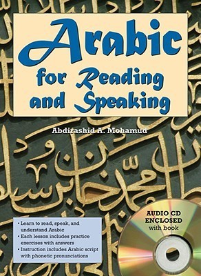 Arabic for Reading and Speaking by Abdirashid Mohamud | Goodreads
