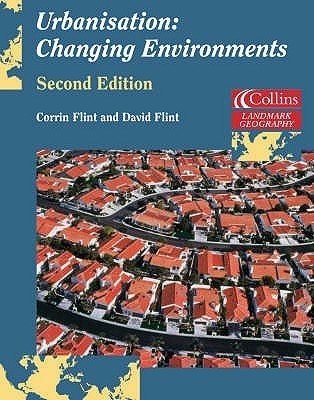 Urbanisation : Changing Environments by Corrin Flint | Goodreads