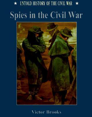 Spies in the Civil War by Albert A. Nofi | Goodreads
