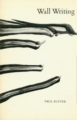 Wall Writing by Paul Auster | Goodreads
