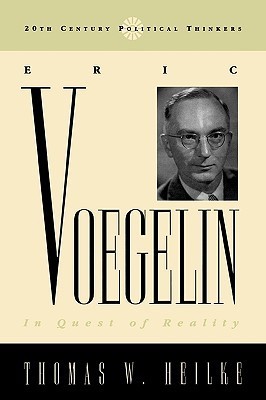 Eric Voegelin by Thomas W. Heilke | Goodreads