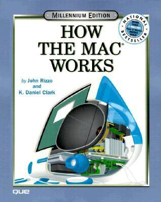 How the Mac Works by John Rizzo | Goodreads