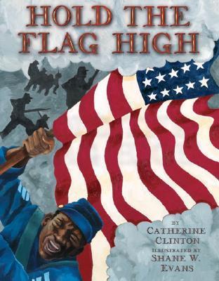 Hold the Flag High by Catherine Clinton | Goodreads