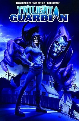 Twilight Guardian TP by Troy Hickman Reza | Goodreads