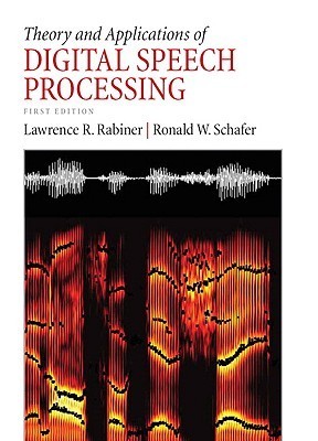 Theory and Applications of Digital Speech Processing by Lawrence R ...