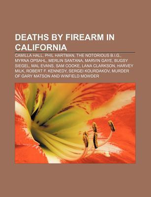 Deaths by Firearm in California: Camilla Hall, Phil Hartman, the ...