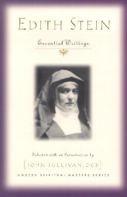 Edith Stein: Essential Writings by Edith Stein | Goodreads