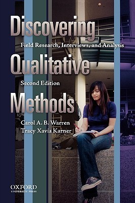 Discovering Qualitative Methods: Field Research, Interviews, and ...