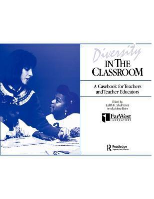 Diversity in the Classroom: A Casebook for Teachers and Teacher ...