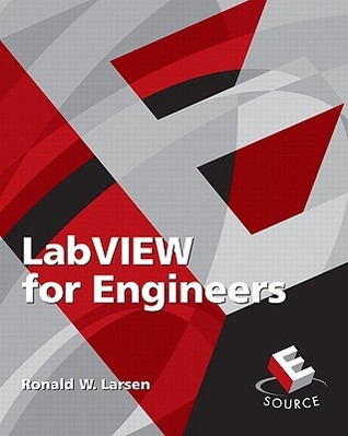 LabVIEW for Engineers by Ronald Larsen | Goodreads