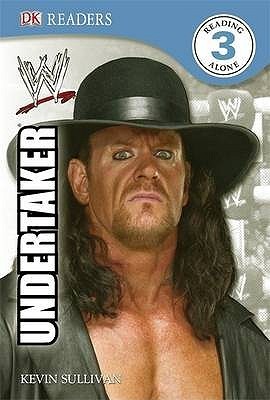 WWE Undertaker by Kevin Sullivan | Goodreads