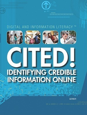 Cited!: Identifying Credible Information Online by Larry Gerber | Goodreads