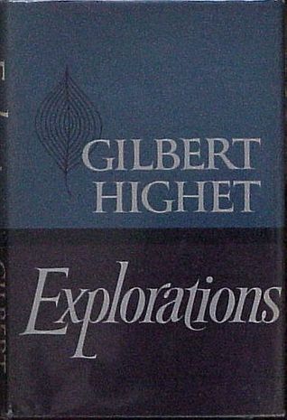 Explorations by Gilbert Highet | Goodreads