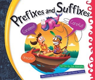 Prefixes and Suffixes (Language Rules!) by Ann Heinrichs | Goodreads
