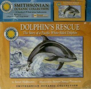 Dolphin's Rescue (Smithsonian Oceanic Collection) by Janet Halfmann ...