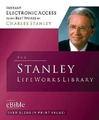 The Stanley Lifeworks Library by Charles F. Stanley | Goodreads