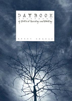 Great Source Daybooks: Critical Reading and Writing Student Edition ...