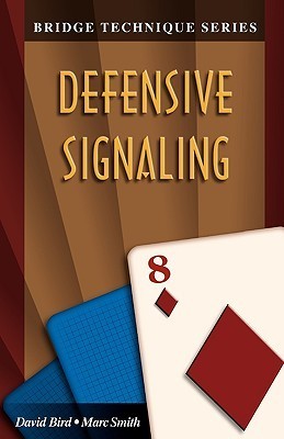Bridge Technique 8: Defensive Signaling by Marc Smith | Goodreads