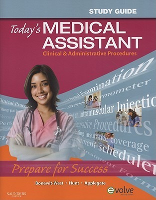 Study Guide for Today's Medical Assistant: Clinical & Administrative ...