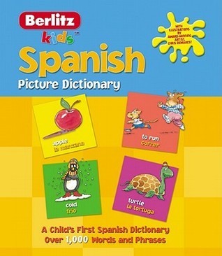 Spanish Picture Dictionary by Berlitz Publishing Company | Goodreads