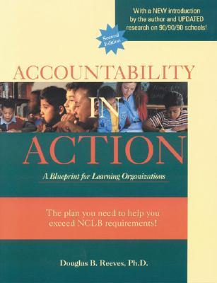 Accountability in Action: A Blueprint for Learning Organizations by ...
