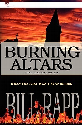 Burning Altars by Bill Rapp | Goodreads