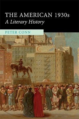 The American 1930s: A Literary History by Peter Conn | Goodreads