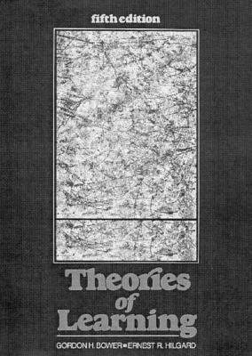 Theories of Learning (Century Psychology Series) by Gordon H. Bower ...