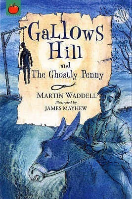 Gallow's Hill by Martin Waddell | Goodreads