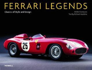Ferrari Legends: Classics of Style and Design by Michel Zumbrunn ...