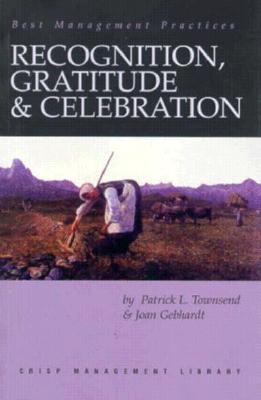 Recognition, Gratitude & Celebrations by Patrick L. Townsend | Goodreads