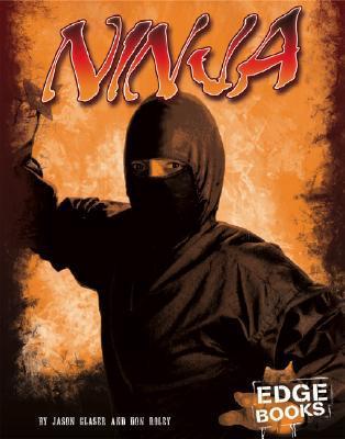 Ninja (Edge Books) by Jason Glaser | Goodreads